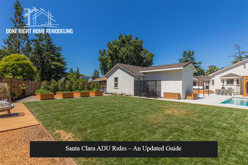 Santa Clara ADU Rules – An Updated Guide Santa Clara ADU Rules – An Updated Guide
